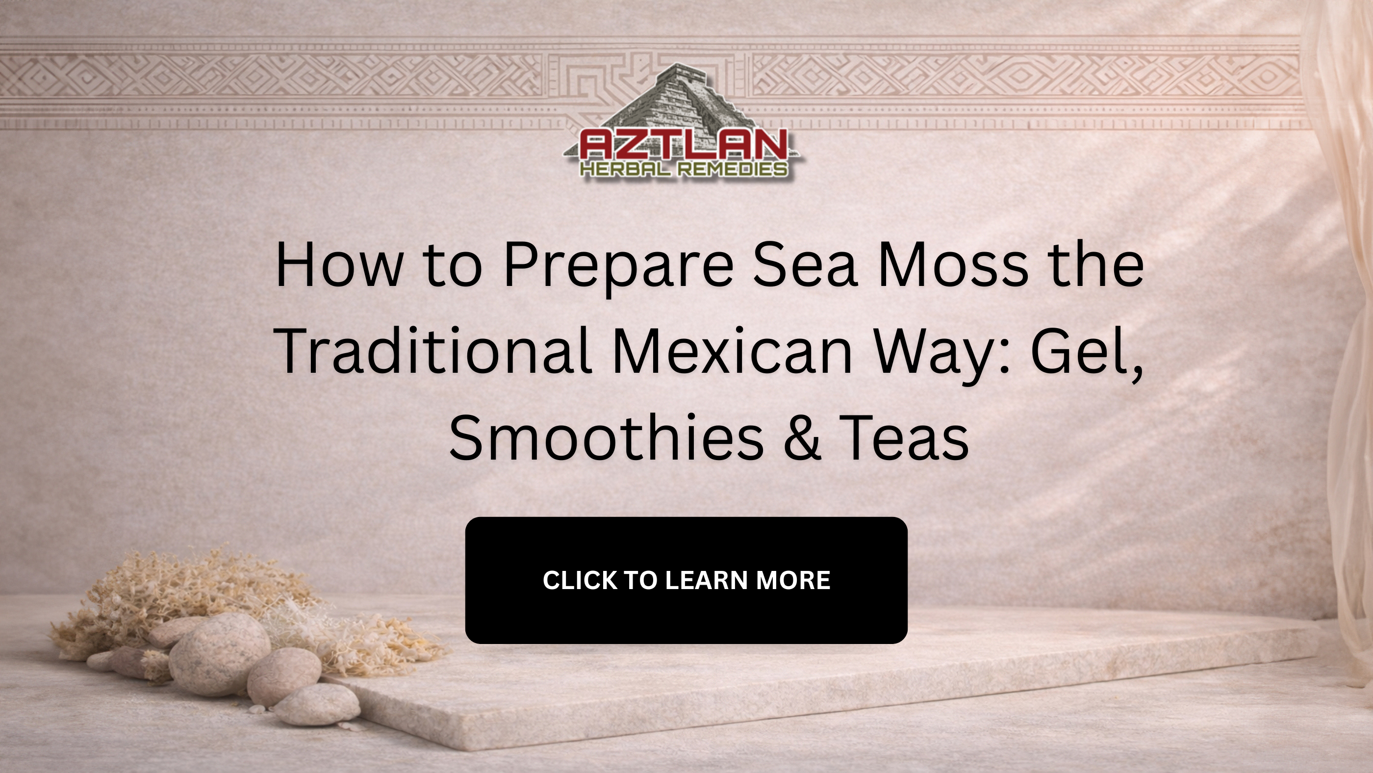 How to Prepare Sea Moss the Traditional Mexican Way: Gel, Smoothies ...