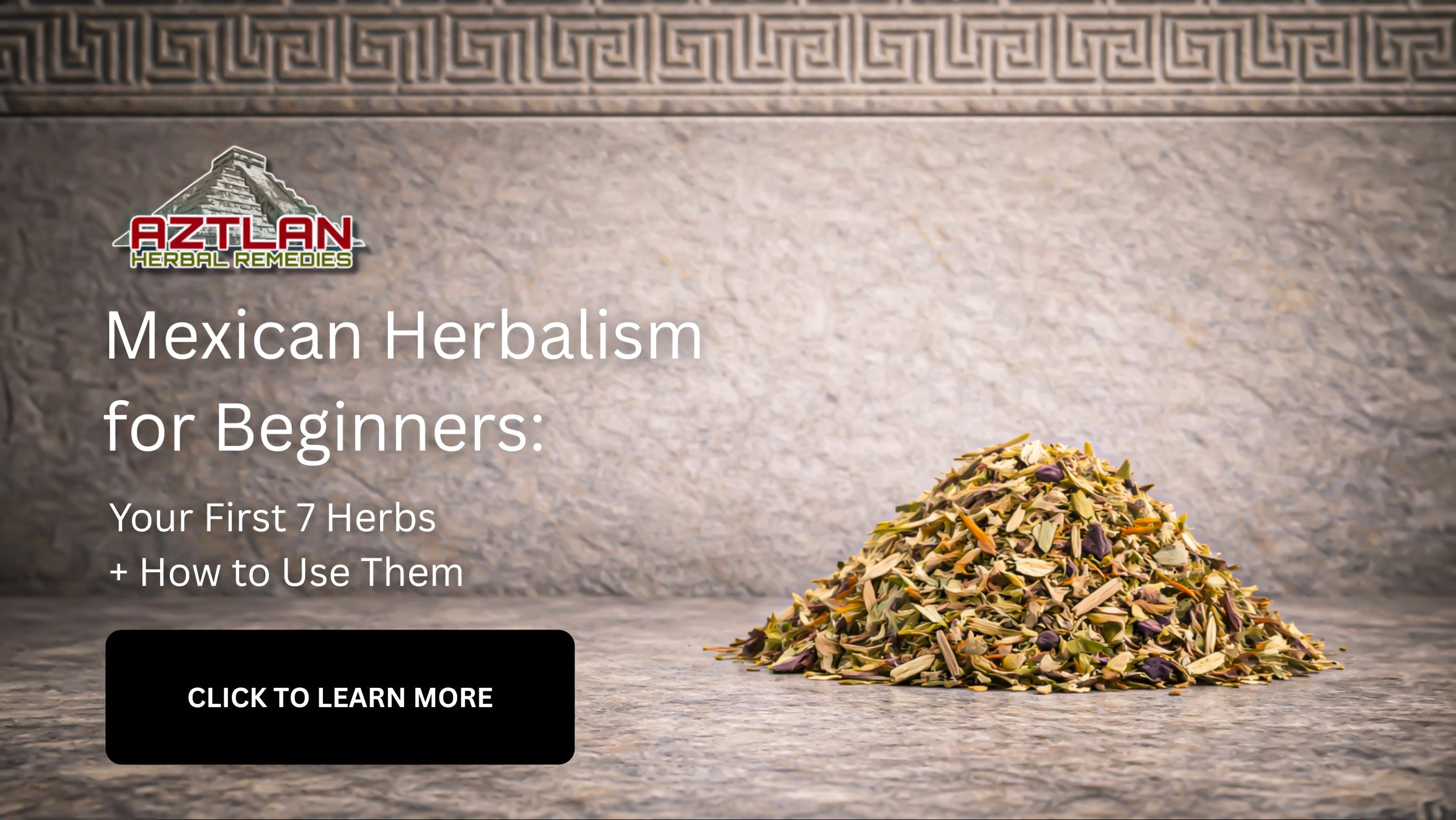 Mexican Herbalism for Beginners: Your First 7 Herbs + How to Use Them ...